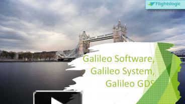 PPT – Galileo Software, Galileo System, Galileo GDS PowerPoint ...