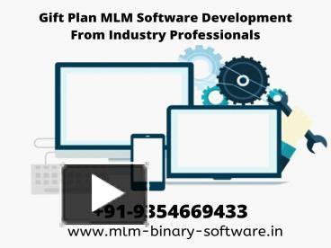 PPT – Gift Plan MLM Software Development From Industry Professionals ...
