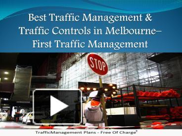 PPT – Best Traffic Management & Traffic Control in Melbourne PowerPoint ...