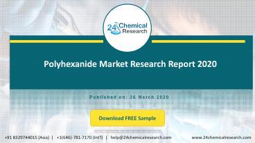 PPT – Polyhexanide Market Research Report 2020 PowerPoint presentation ...