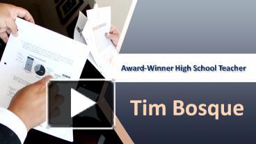 Award Winner High School Teacher - Tim Bosque presentation | free to ...