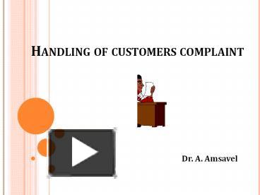 Handling of Customer Complaint-GMP- by Dr. A. Amsavel presentation ...