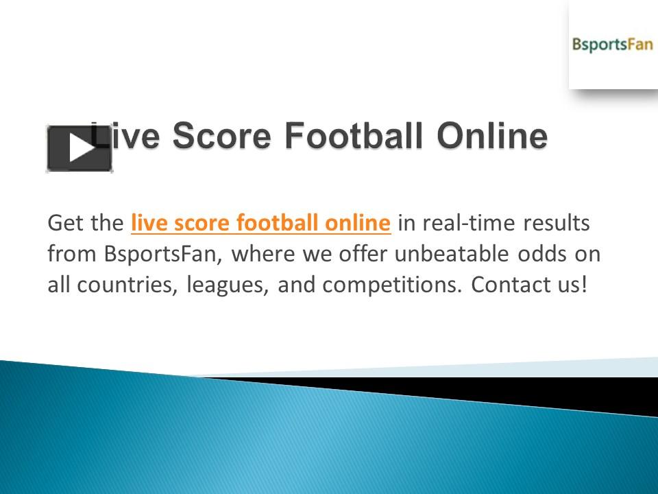 Live Score Football Online presentation | free to download