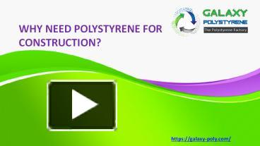 PPT – Why Need Polystyrene For Construction? PowerPoint presentation ...