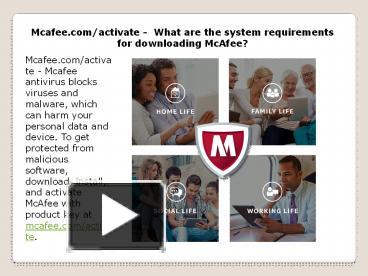 PPT – Mcafee.com/activate - What are the system requirements for ...