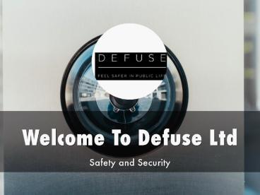 PPT – Defuse Ltd Presentation PowerPoint presentation | free to ...