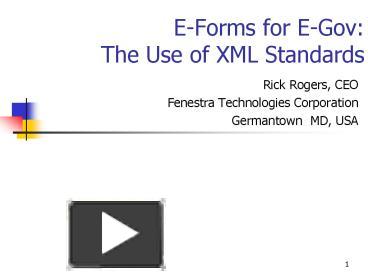 PPT – EForms for EGov: The Use of XML Standards PowerPoint presentation ...
