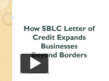PPT – How SBLC Letter of Credit Expands Businesses Beyond Borders ...