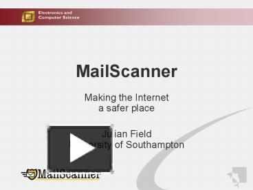 PPT – MailScanner PowerPoint presentation | free to download - id ...