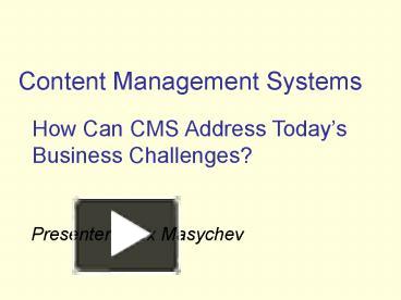 PPT – Content Management Systems PowerPoint presentation | free to view ...