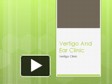 PPT – Vertigo PowerPoint presentation | free to download - id: 8fd1b6-OTU4Y