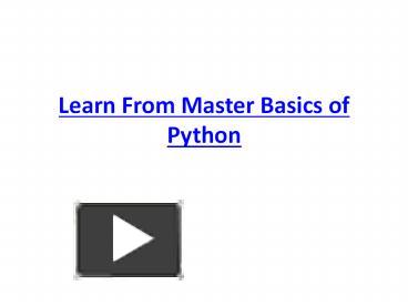 PPT – Learn From Master Basics of Python (1) PowerPoint presentation ...