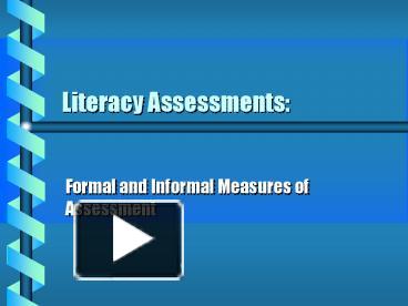 Literacy Assessments: presentation | free to view