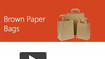 PPT – Brown Paper Bags PowerPoint presentation | free to download - id ...