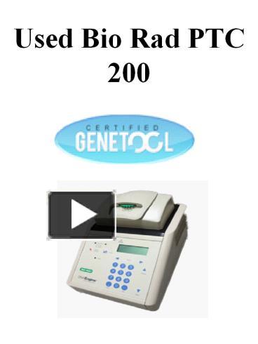 PPT – Used Bio Rad PTC 200 PowerPoint presentation | free to download ...