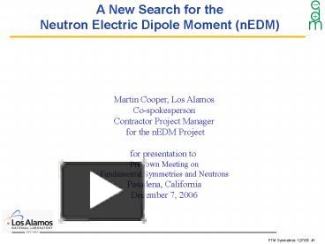 A New Search for the Neutron Electric Dipole Moment nEDM presentation ...