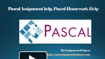 PPT – Pascal Assignment help My Assignment Helpers PowerPoint ...