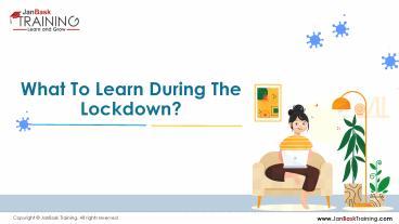 What To Learn During The Lockdown? presentation | free to download