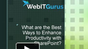 PPT – What are the Best Ways to Enhance Productivity with SharePoint ...