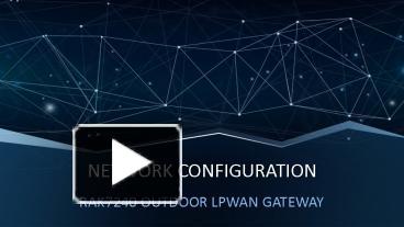 Network Configuration of RAK7240 Outdoor LPWAN Gateway presentation ...