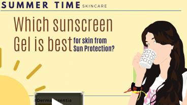 Which Sunscreen Gel is Best for Skin from Sun Protection? presentation ...