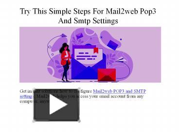 Try This Simple Steps For Mail2web Pop3 And Smtp Settings presentation ...