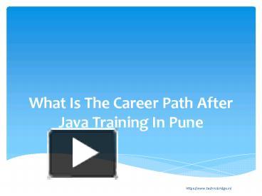 What Is The Career Path After Java Training In Pune presentation | free ...