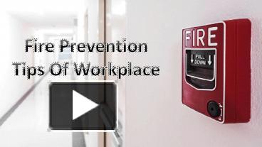 7 Fire Prevention Tips For Your Workplace presentation | free to download