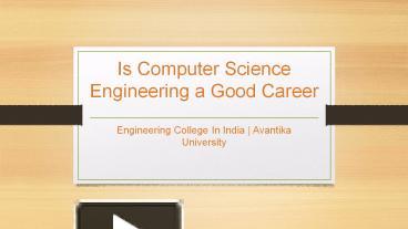 PPT – Is Computer Science Engineering a Good Career - Avantika ...
