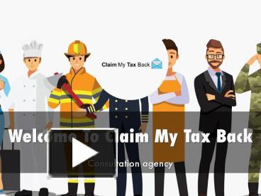 PPT – Detail Presentation About Claim My Tax Back PowerPoint ...
