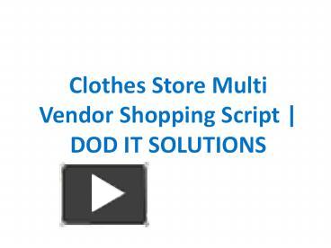Clothes Store Multi Vendor Shopping Script presentation | free to download