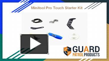 PPT – Minitool Pro Touch Starter Kit PowerPoint presentation | free to ...