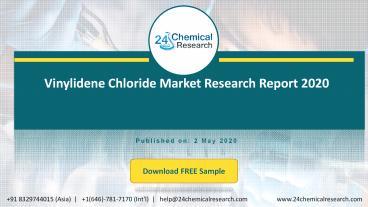 PPT – Vinylidene Chloride Market Research Report 2020 PowerPoint ...