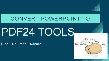 Convert Powerpoint To PDF Free Online And Secure Tools presentation ...