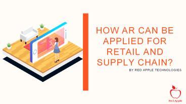 How AR Can Be Applied For Retail And Supply Chain presentation | free ...