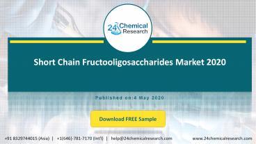 PPT – Short Chain Fructooligosaccharides Market 2020 PowerPoint ...