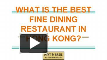 WHAT IS THE BEST FINE DINING RESTAURANT IN HONG KONG? presentation ...