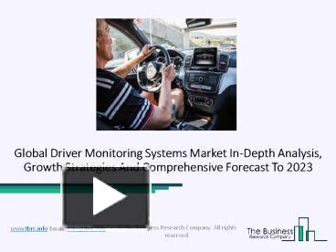 PPT – Driver Monitoring Systems Market | Industry Insights, Trends ...