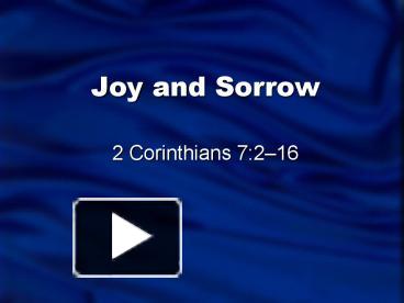 PPT – Joy and Sorrow PowerPoint presentation | free to view - id: 8fff3 ...