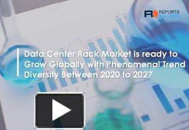 PPT – Data Center Rack Market By Reports And Data PowerPoint ...