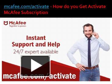 mcafee.com/activate - How do you Get Activate McAfee Subscription ...
