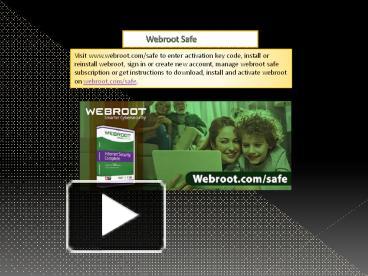 PPT – Webroot Safe Activate webroot safe with key code - webroot.com ...