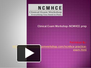About NCMHCE presentation | free to download