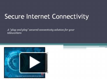 PPT – Importance Of Secure Internet Connectivity For Remote Employees ...