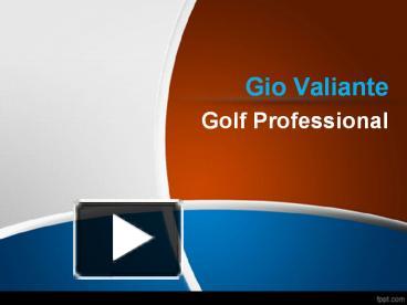 Gio Valiante - Golf Professional presentation | free to download