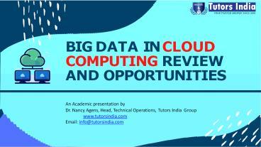 Big Data in Cloud Computing Review and Opportunities- Tutors India ...