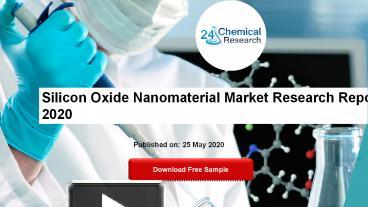 PPT – Silicon Oxide Nanomaterial Market Research Report 2020 PowerPoint ...