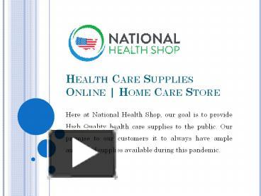 PPT – Health Care Supplies Online | Home Care Store | National Health ...