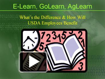 PPT – ELearn, GoLearn, AgLearn PowerPoint presentation | free to view ...