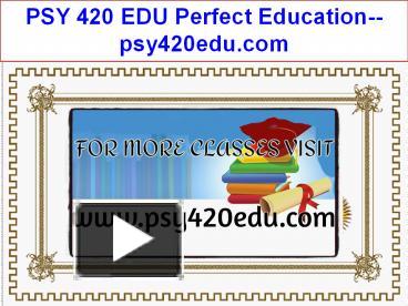 PPT – PSY 420 EDU Perfect Education--psy420edu.com PowerPoint ...